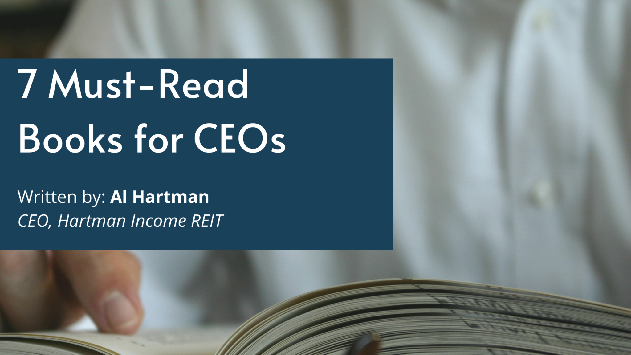 7 Must-Read CEO Books that CEO Al Hartman Recommends